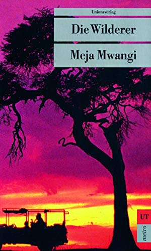 Meja Mwangi: Die Wilderer - Literaturportal AfrikaRoman