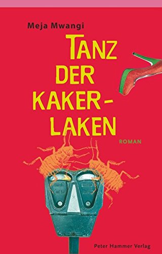 Meja Mwangi: Tanz der Kakerlaken - Literaturportal AfrikaRoman